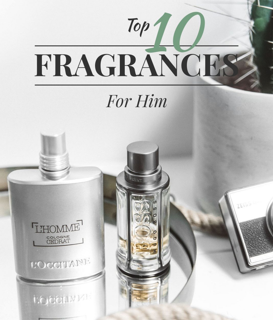 The Best Perfumes For Men: My Top 10 List • ADARAS Blogazine